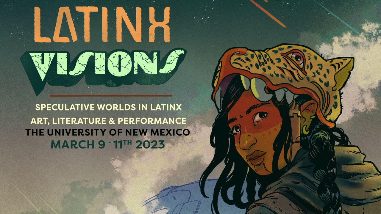 UNM hosts Latinx Visions conference March 9-11 | UNM UCAM Newsroom